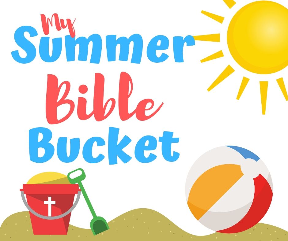Summer Bible Bucket: A Summer Bible Resource for Kids